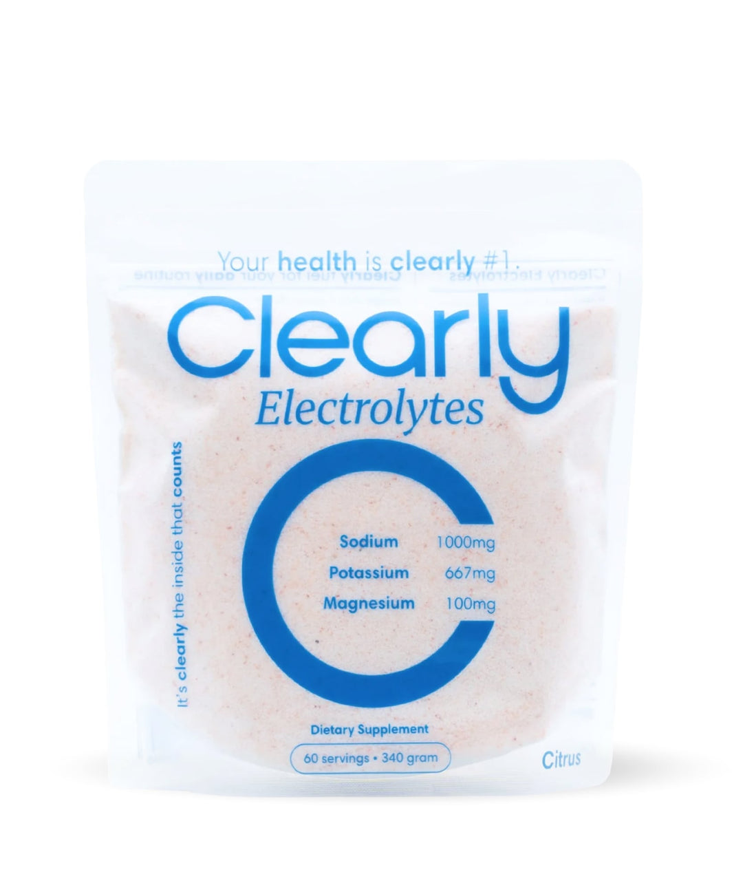 Clearly: Your health is clearly #1.